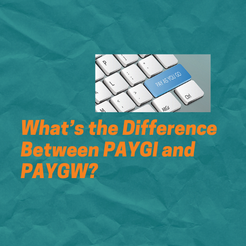 What’s the Difference Between PAYGI and PAYGW? Tax Accountants Varsity ...